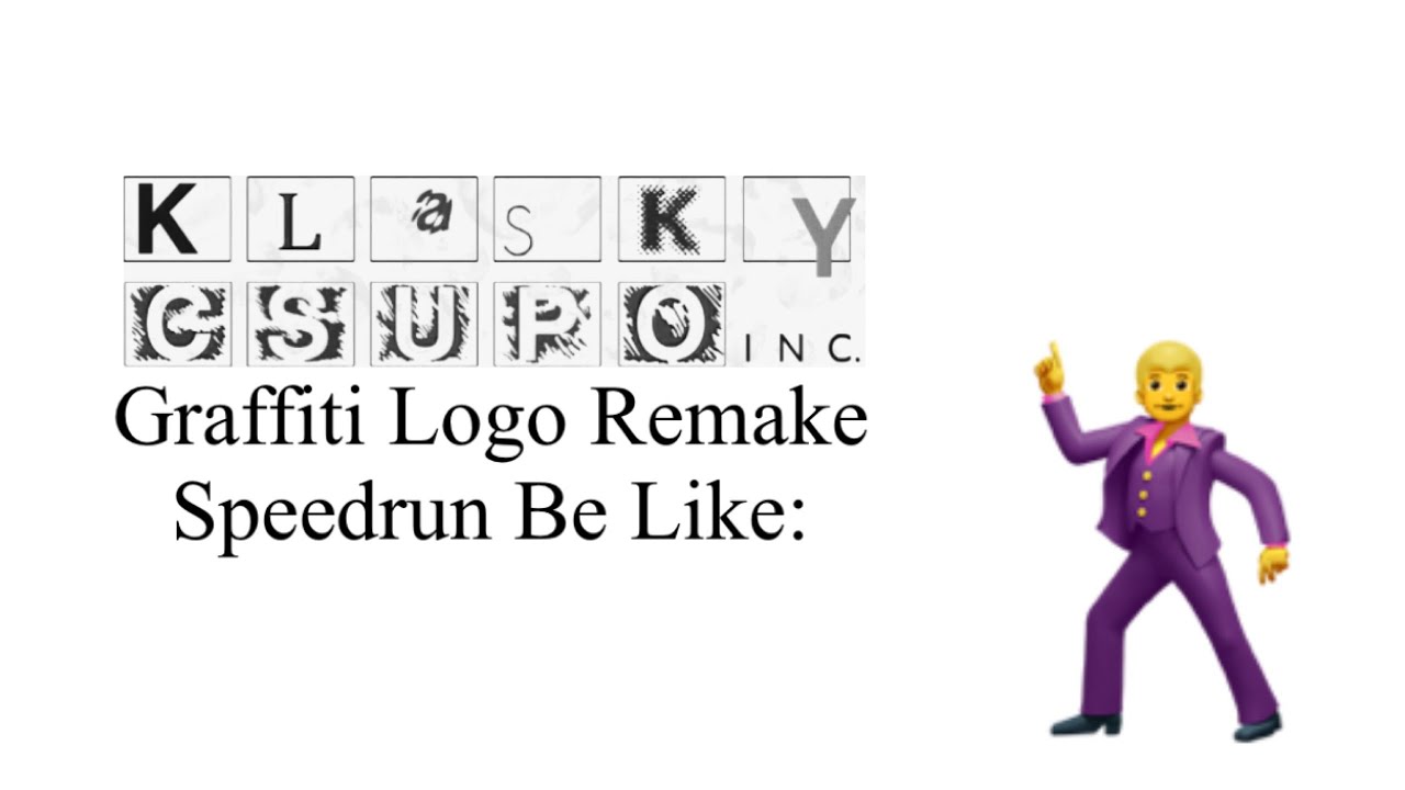Klasky Csupo Graffiti Logo Remake Speedrun Be Like: - YouTube
