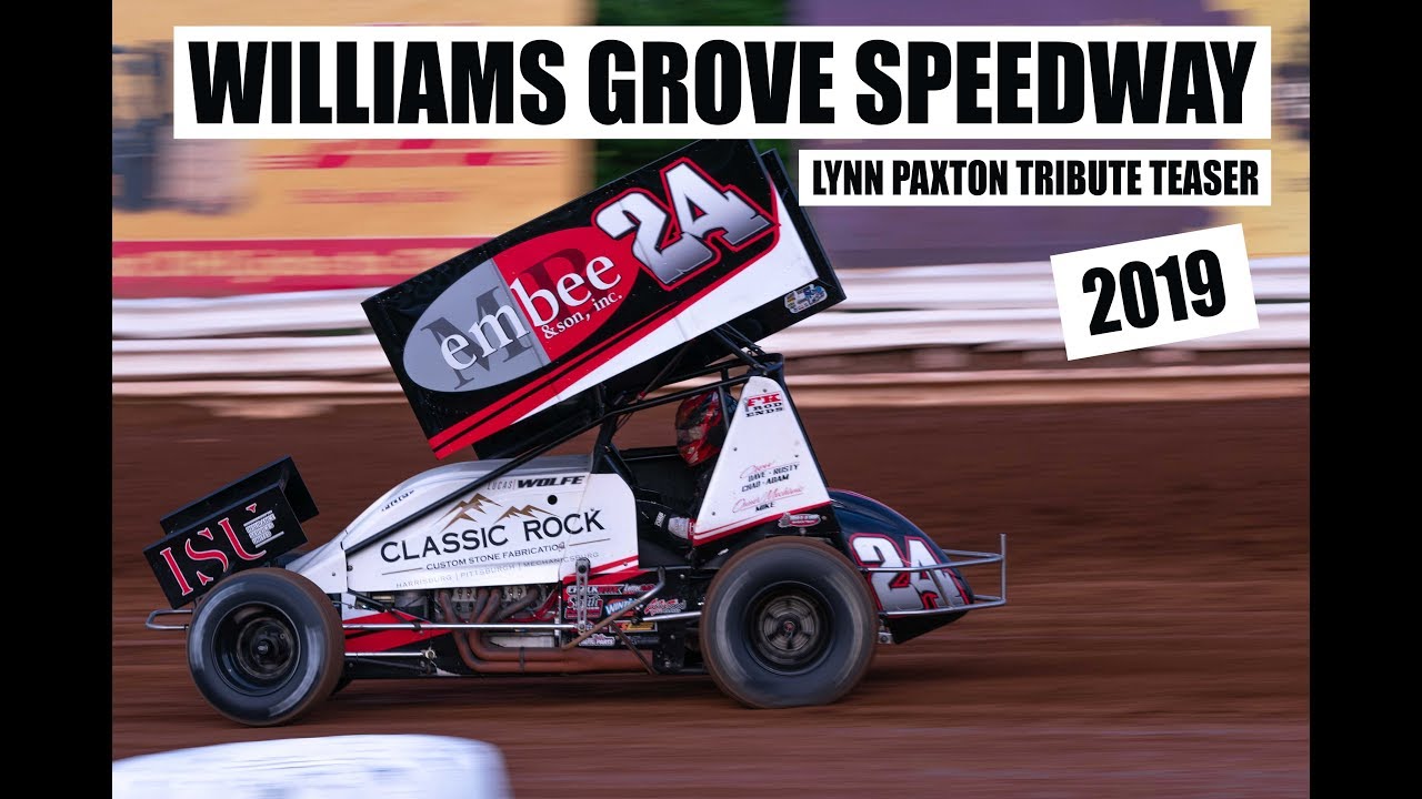 Williams Grove Speedway - Lynn Paxton Tribute - May 24th, 2019 - YouTube