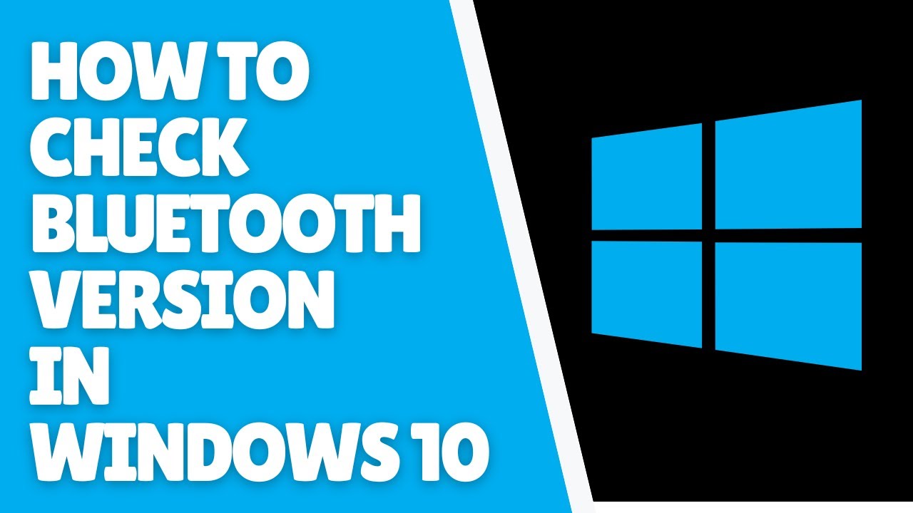 How to Check Bluetooth Version in Windows 10 - YouTube