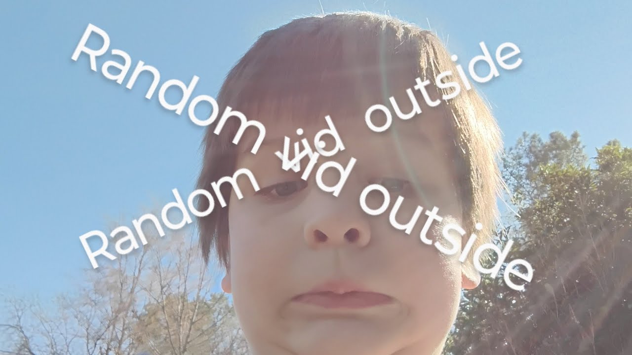 random vid outside - YouTube