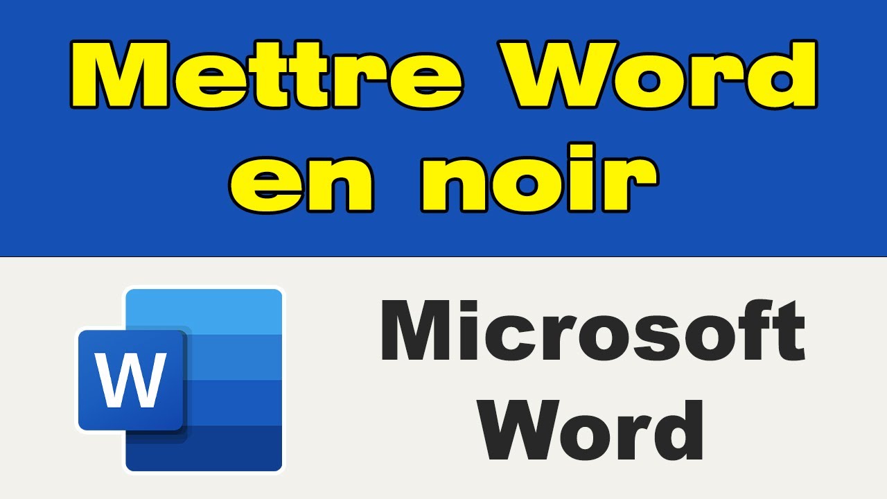 Comment mettre Word en noir - YouTube