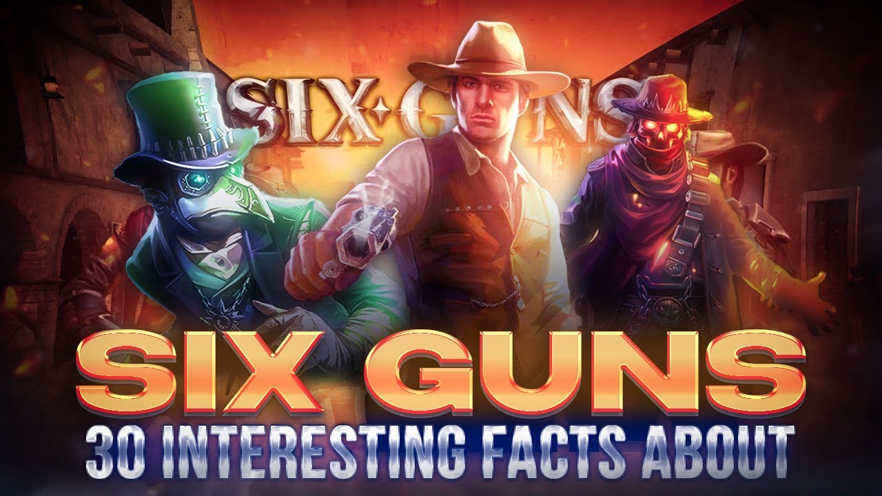 30 INTERESTING FACTS ABOUT SIX GUNS! - YouTube
