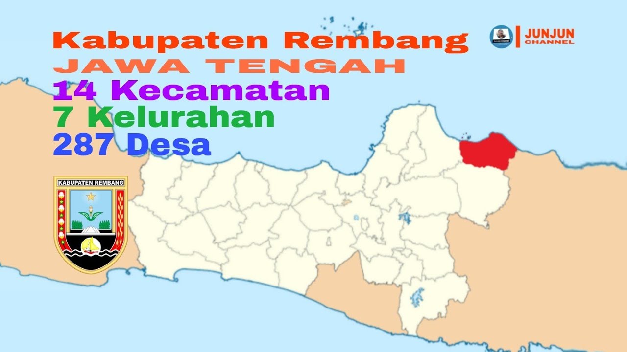 Kabupaten Rembang, Jawa Tengah, 14 Kecamatan, 7 Kelurahan, 287 Desa ...