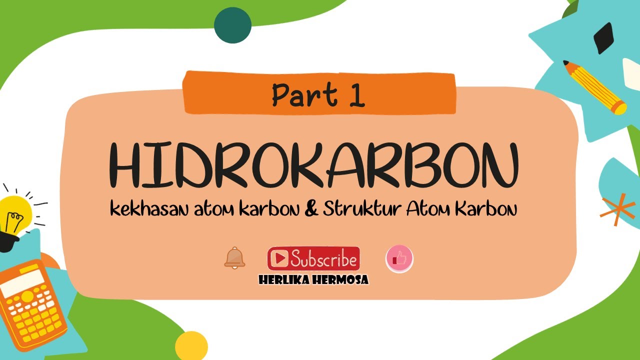 Kekhasan atom karbon dan Struktur atom karbon (Hidrokarbon part 1) # ...