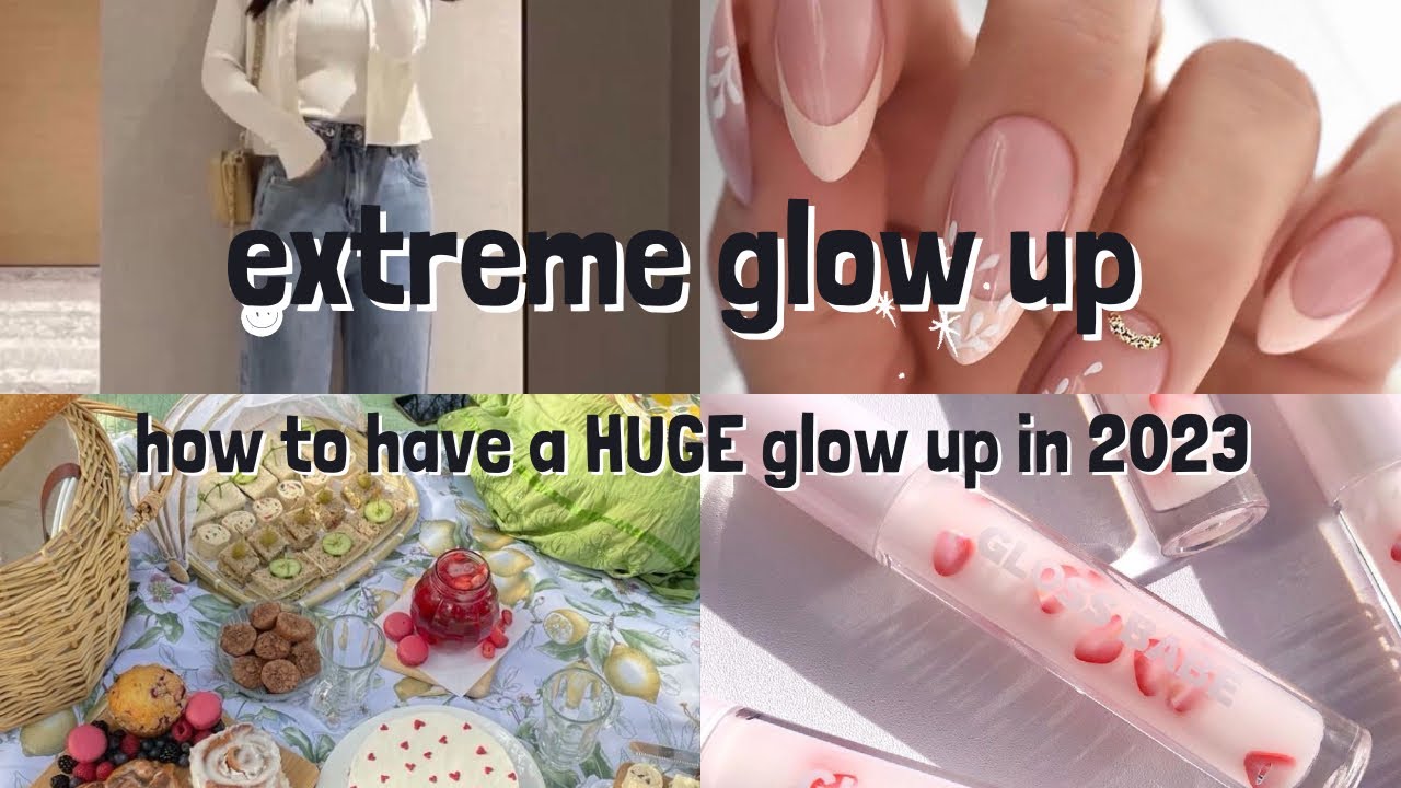 how to have an EXTREME glow up - YouTube