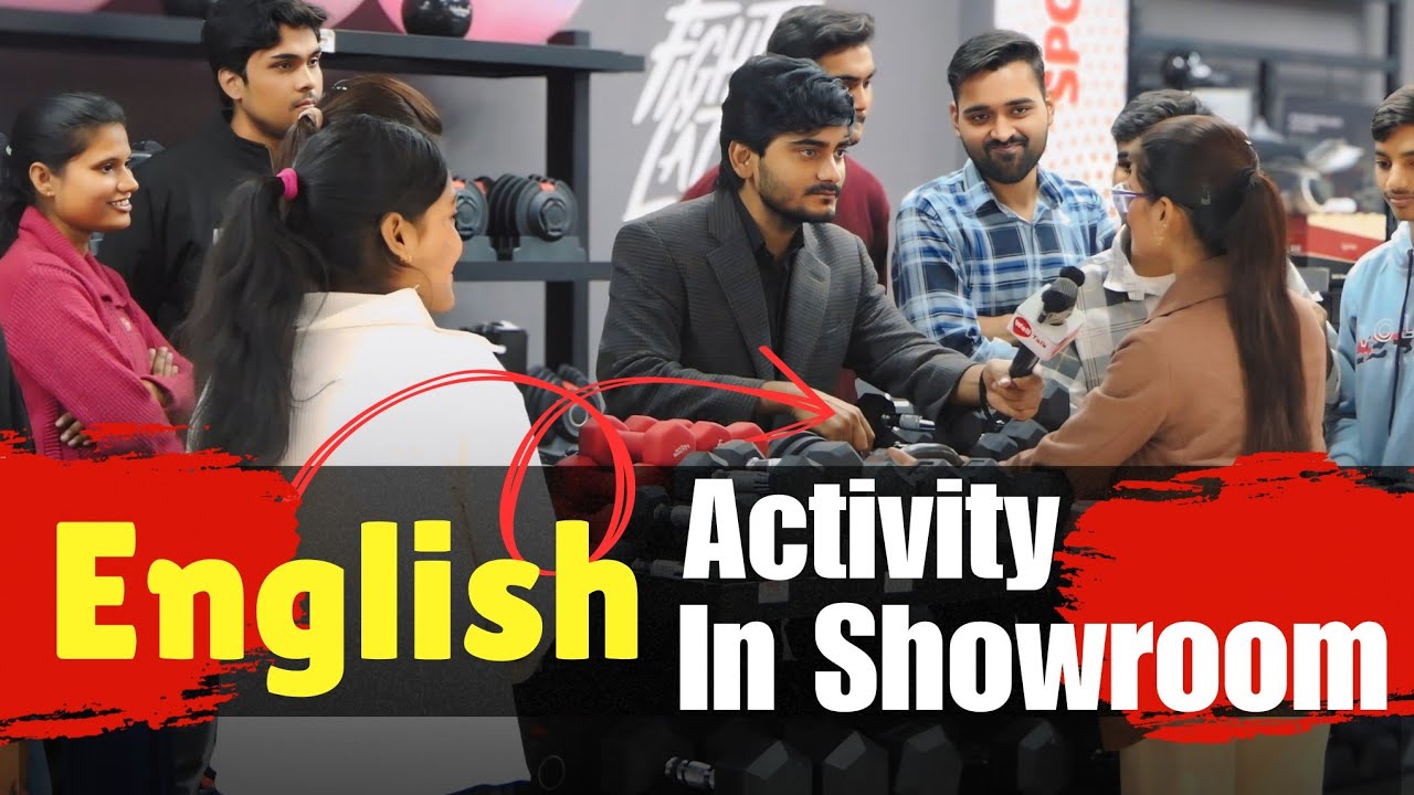 English speaking activity at showroom | learning practically Spoken English | WellTalk Institute ...