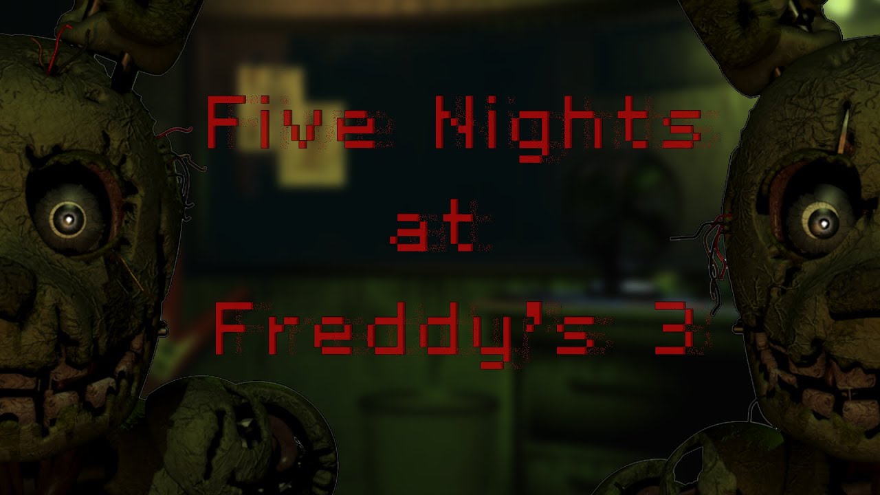 First Playthrough! PT. 1 | Five Nights at Freddy 3 - YouTube