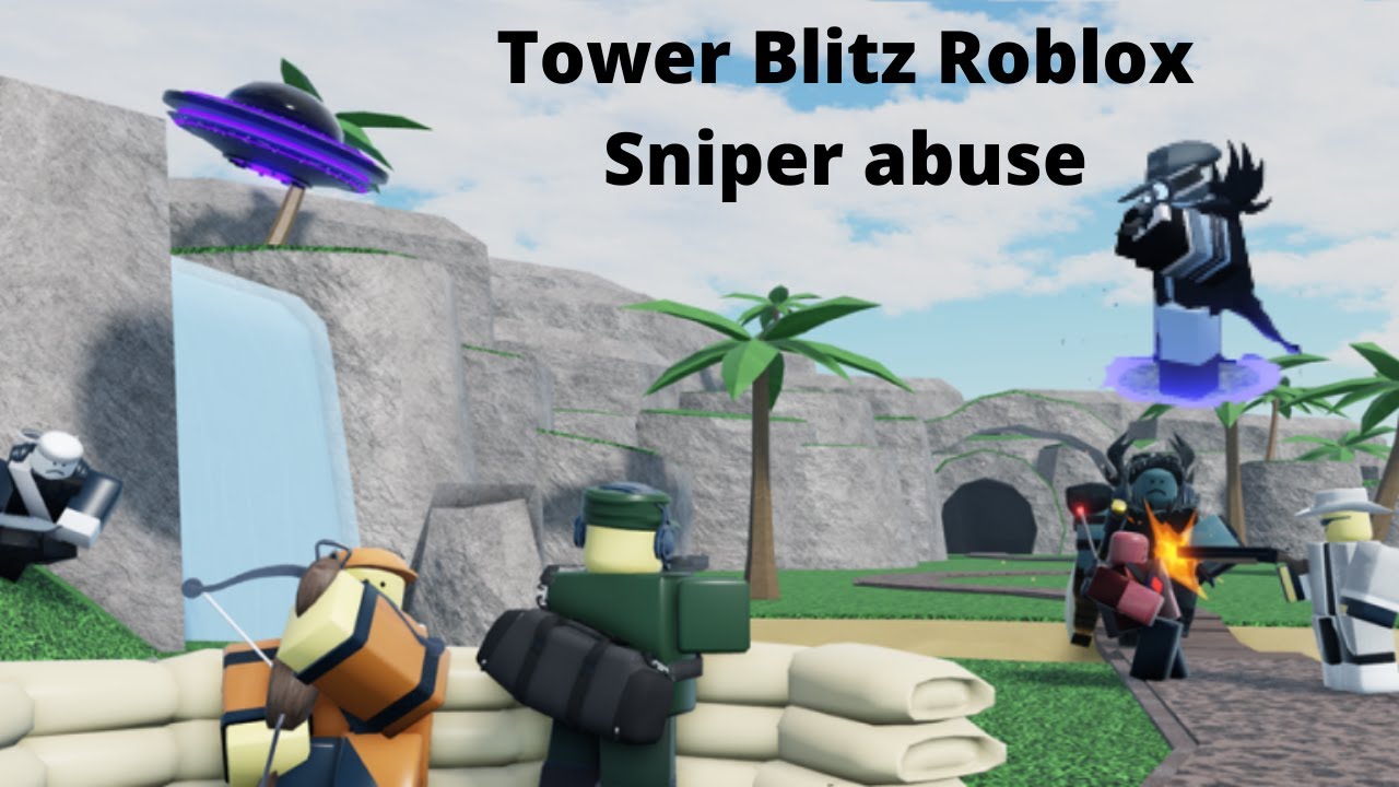 Tower Blitz (Roblox) Sniper abuse. - YouTube