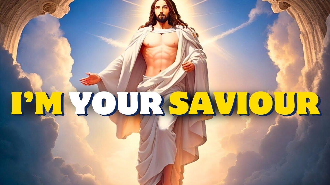 God's Message " I'am Your Saviour " | God's Message Today For Me | God ...