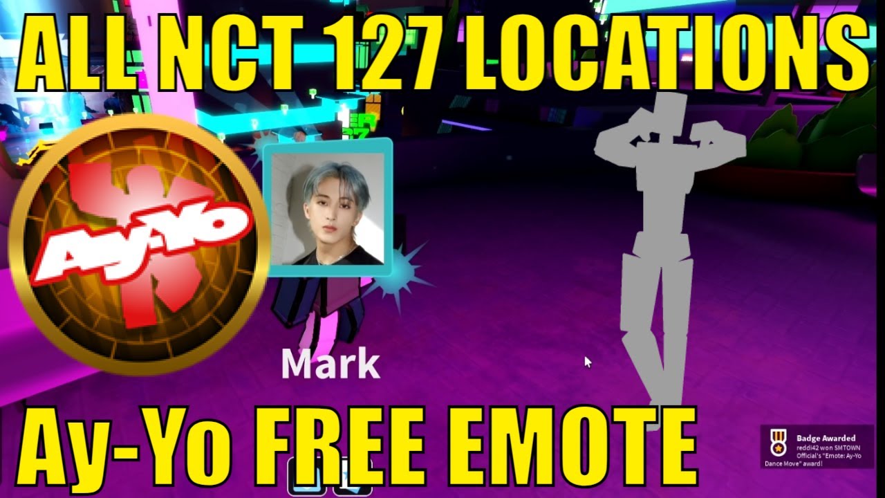 How to get Ay-Yo Dance Move Emote - HOW TO FIND ALL NCT 127 MEMBERS ...