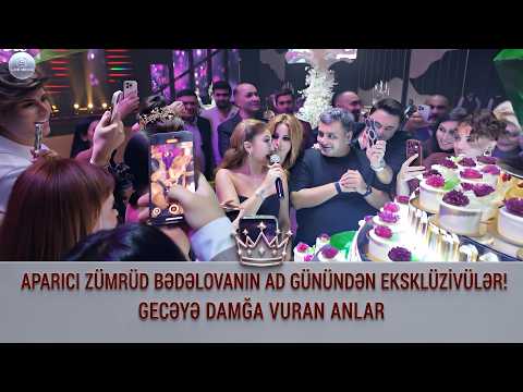Aparıcı Zümrüd Bədəlovanın ad günündən eksklüziv görüntülər! Gecəyə damğa vuran anlar ✨