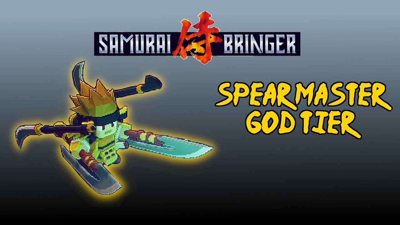 Samurai Bringer | SPEAR MASTER GOD SAMURAI! Speed Run!! - YouTube