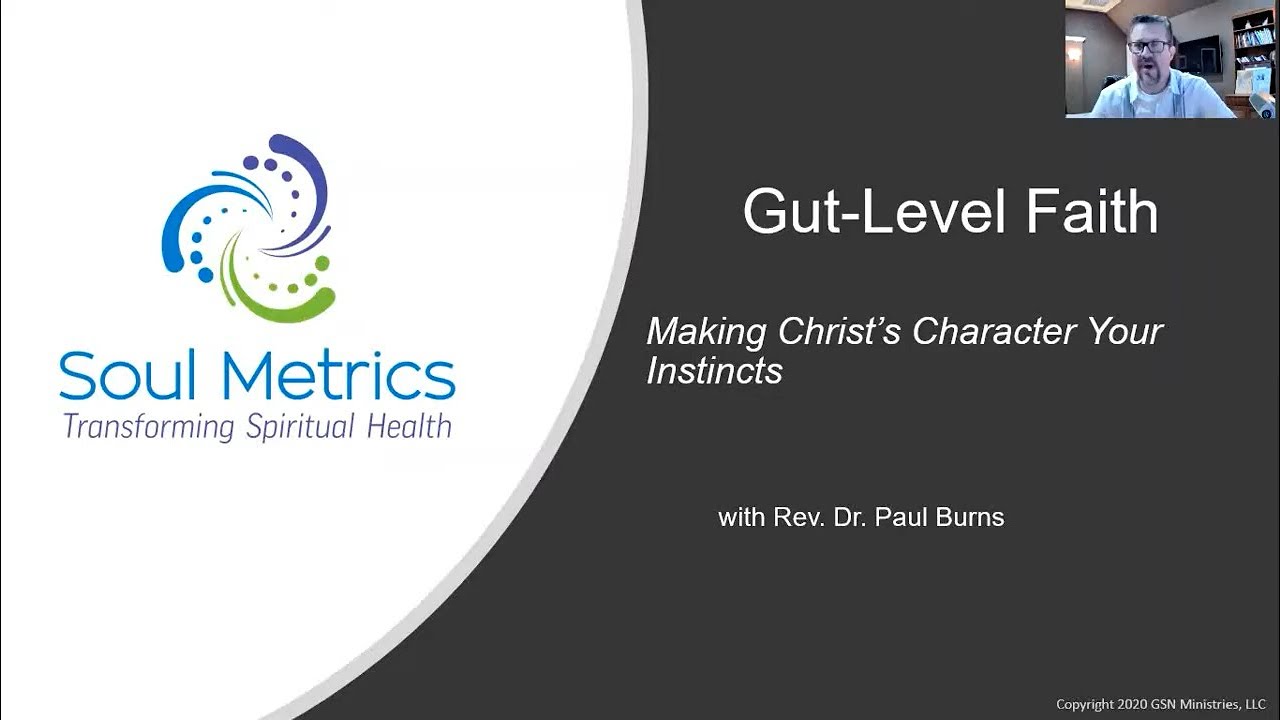 Gut Level Faith Making Christ's Character Your Instinct 11 - YouTube