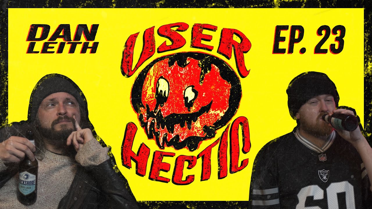 User Hectic Podcast #023 - JON SNOWS FLUFFER Feat: Dan Leith - YouTube