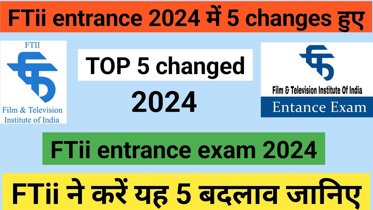 FTii entrance exam 2024 changes 5 | ftii entrance exam pattern changed ...