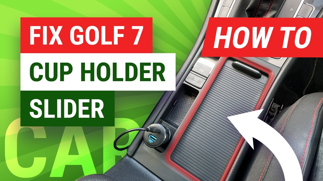 How to Fix Cup Holder Slider Cover in Volkswagen Golf Mk7 2013+ - YouTube