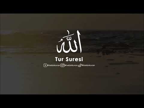 Tur Suresi Meali - Kuran Dinle - Hadisler - Dini Videolar - #kurandinle #islamic #dinivideolar