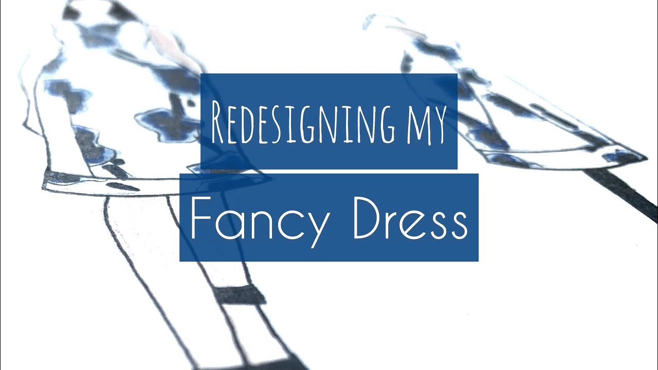 Redesigning My Very Fancy Dress - YouTube