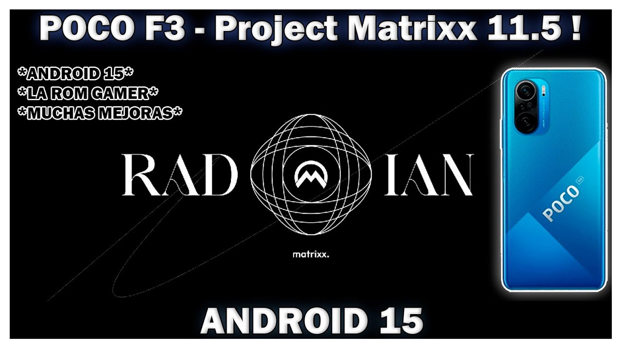 Poco F3 - Project Matrixx 11.5 RADIAL ! LA MEJOR ROM GAMER SE ACTUALIZO ...