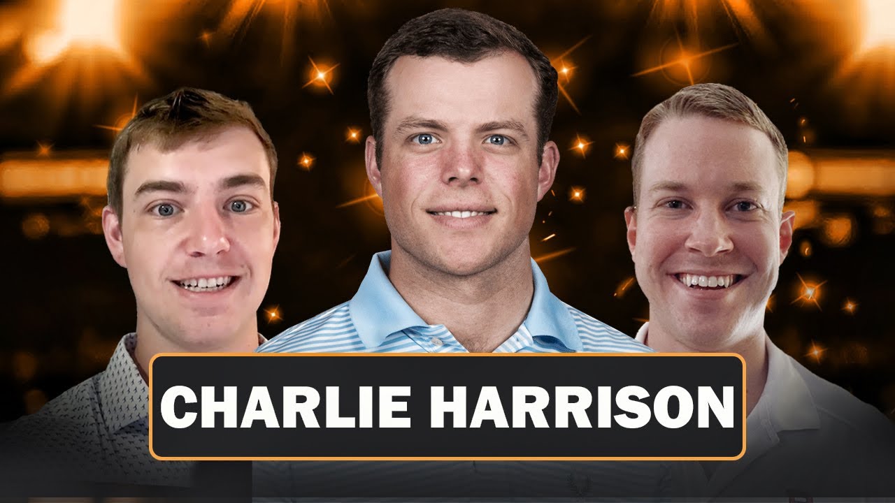 Ep. 011: Charlie Harrison – Practice and Perseverance Make Skill ...