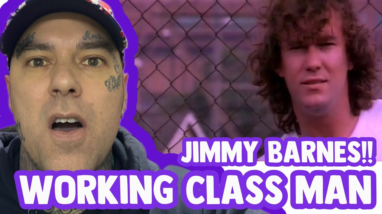 Rapper FIRST TIME reaction to Jimmy Barnes - Working Class Man ...