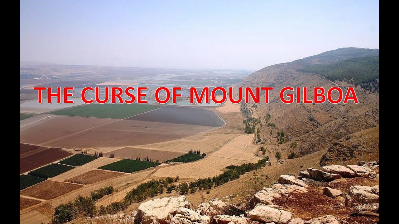 The Curse of Mount Gilboa - YouTube