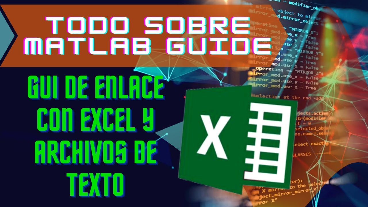 Cómo conectar una GUI de Matlab GUIDE con Excel y archivos de texto ...