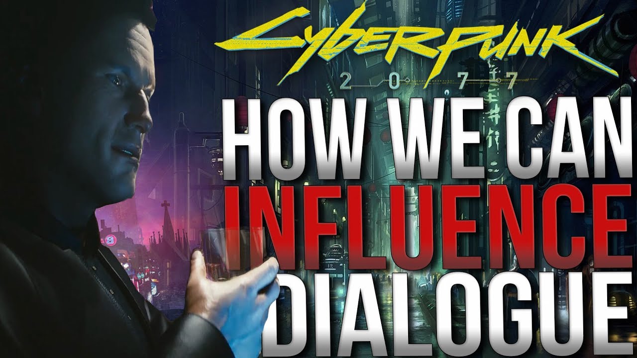 Influencing Dialogue In Cyberpunk 2077 - YouTube
