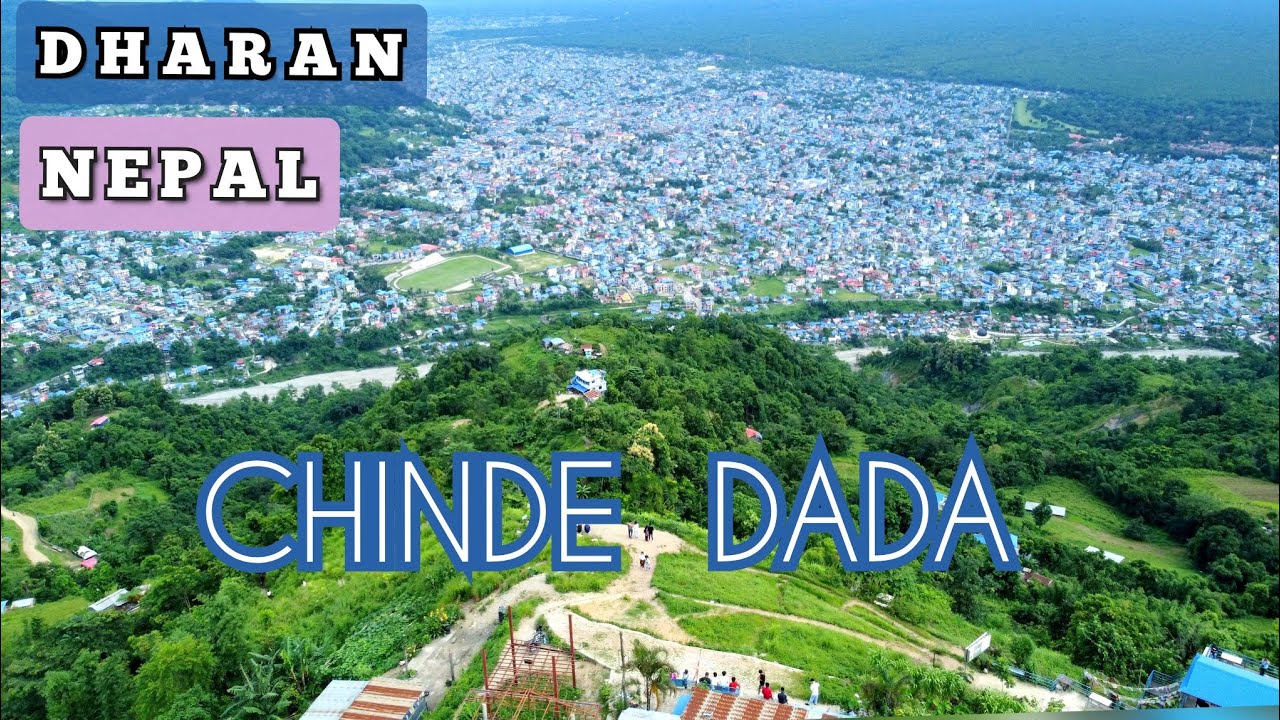 Chinde Dada(चिन्ड़े डाडा) Dharan / Most visited place in eastern Nepal ...