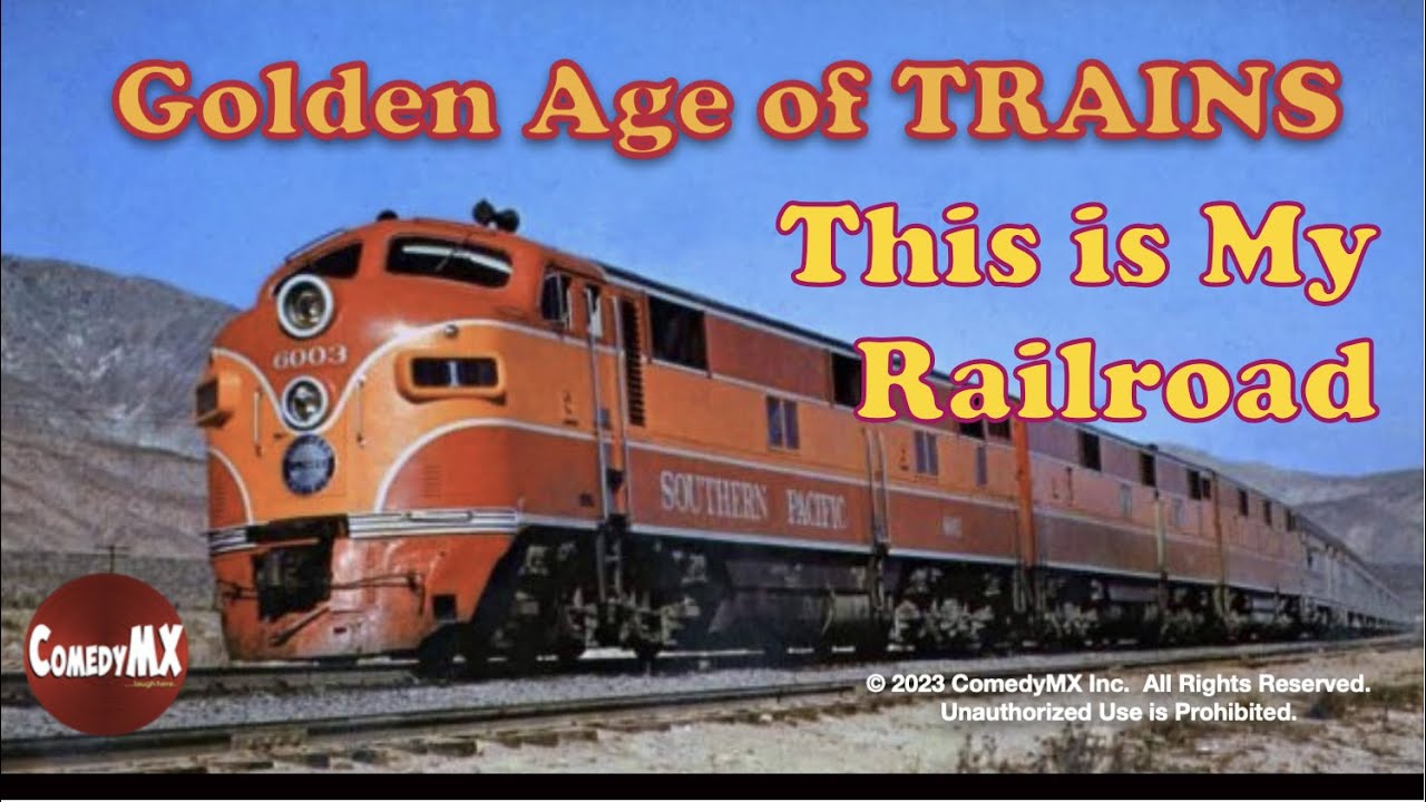 This is My Railroad | Golden Age of Trains - YouTube