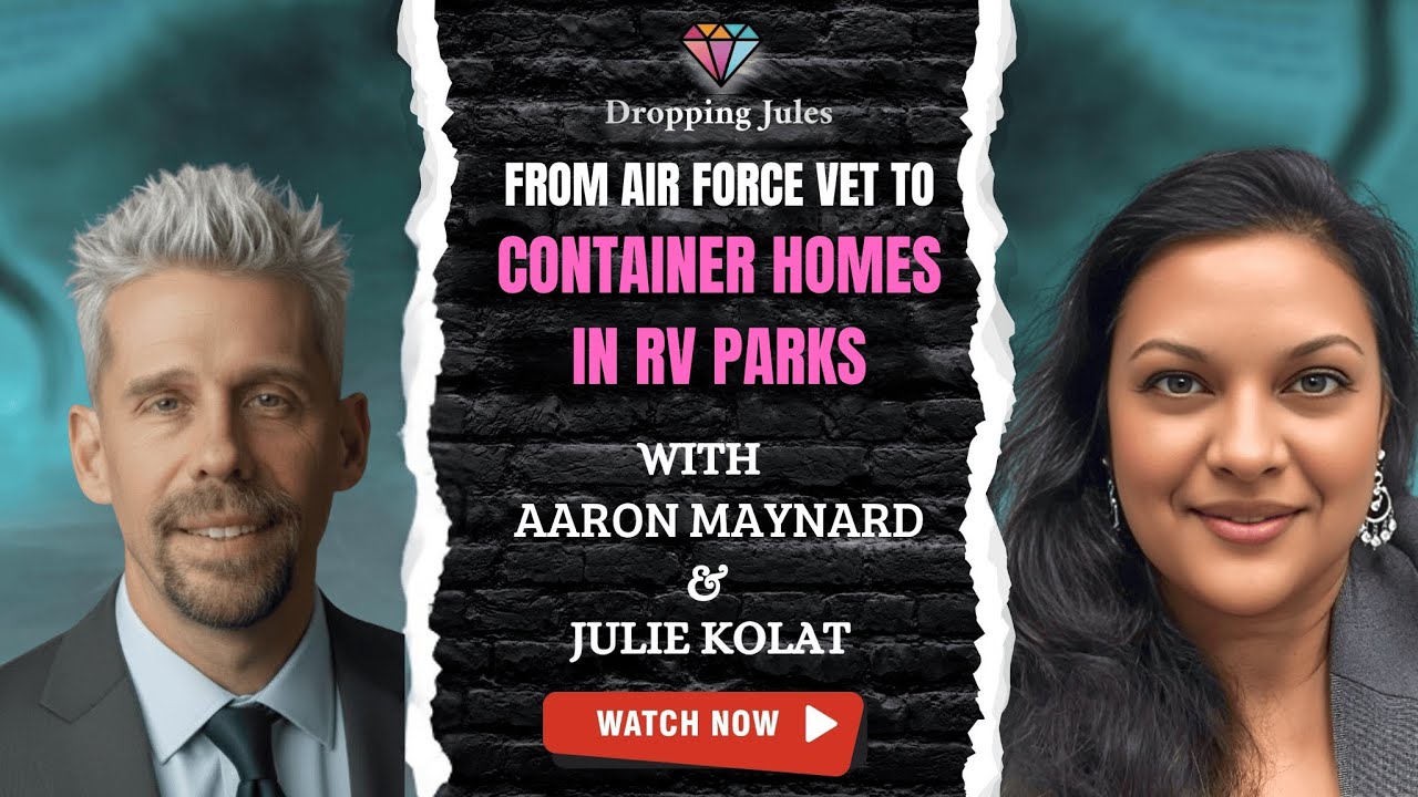 Ep #37 - Air Force Vet to Container Homes in RV Parks with Aaron ...