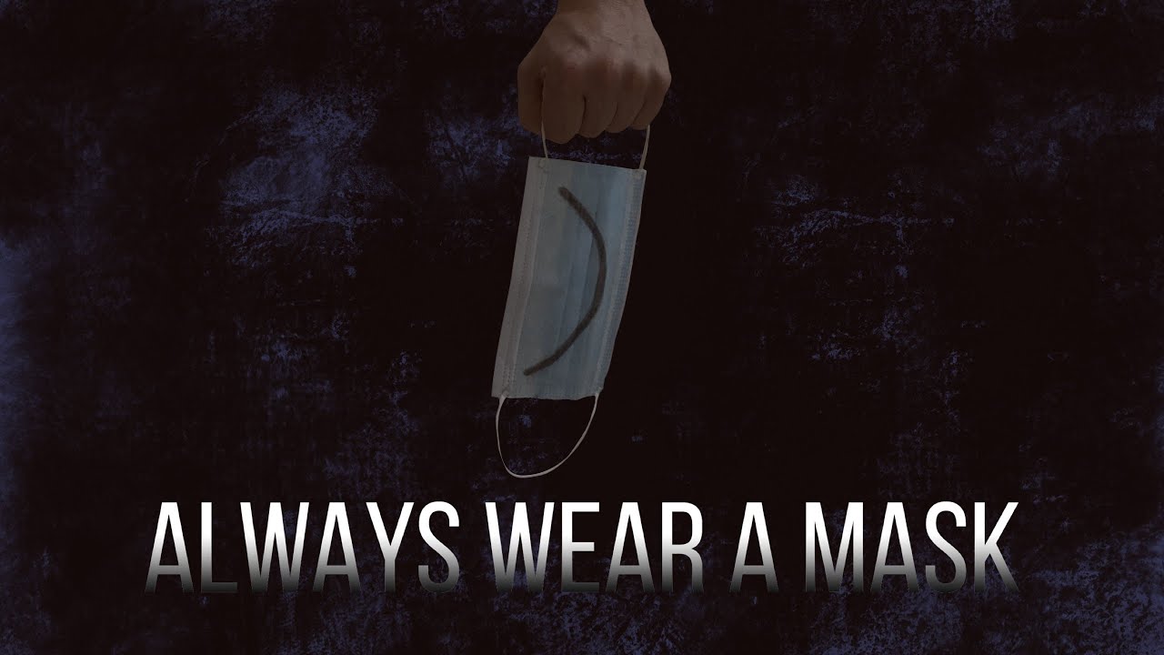 Always wear a mask - YouTube