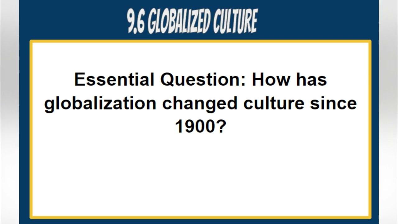 9.6 Globalized Culture c. 1900 - Present (AP World History: Modern ...