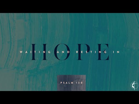 Waiting and Resting in Hope // Rev. Brandon Buchanan // June 30th // 9 ...