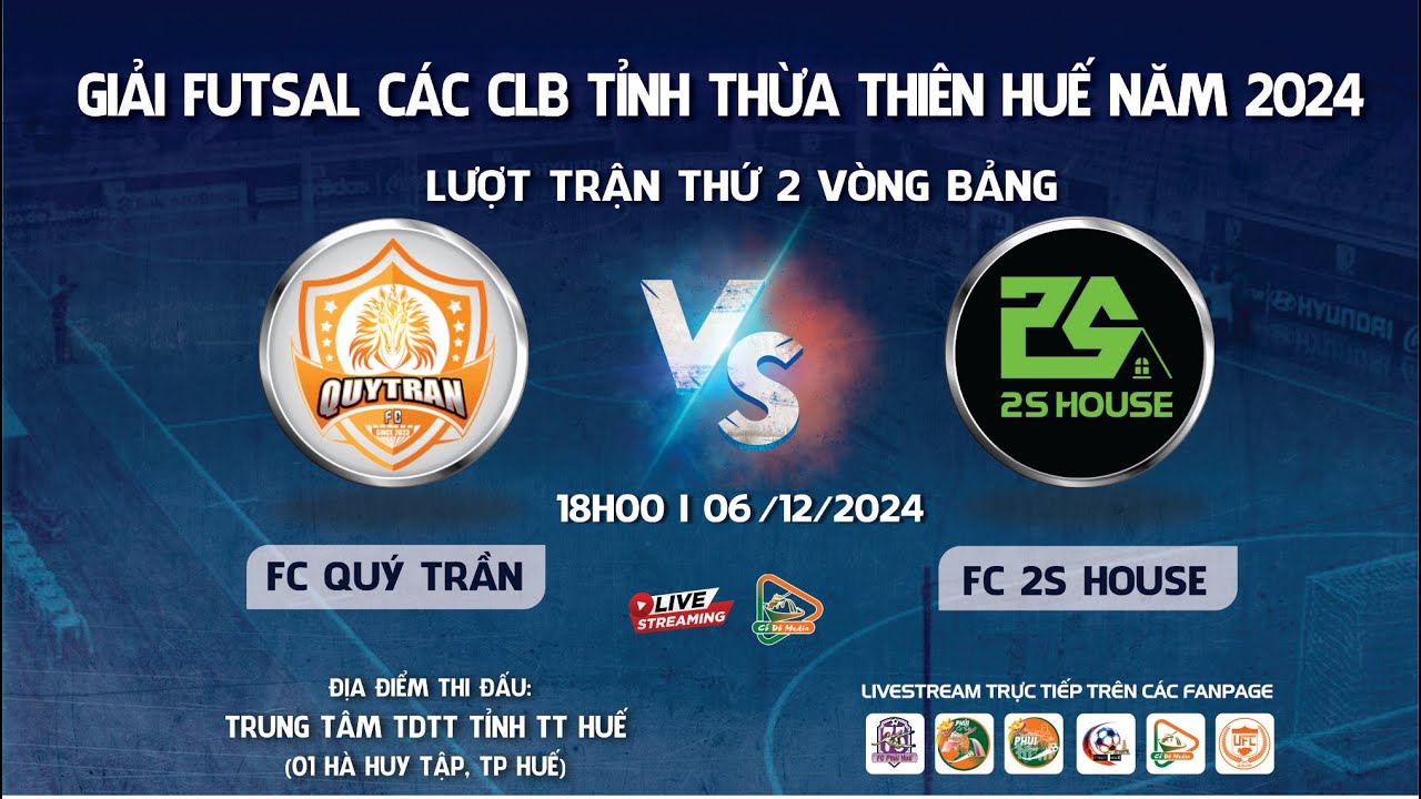 🔴TRỰC TIẾP⚽️ FC QUÝ TRẦN🆚FC 2S HOUSE⚽️ GIẢI BÓNG ĐÁ FUTSAL TỈNH THỪA ...