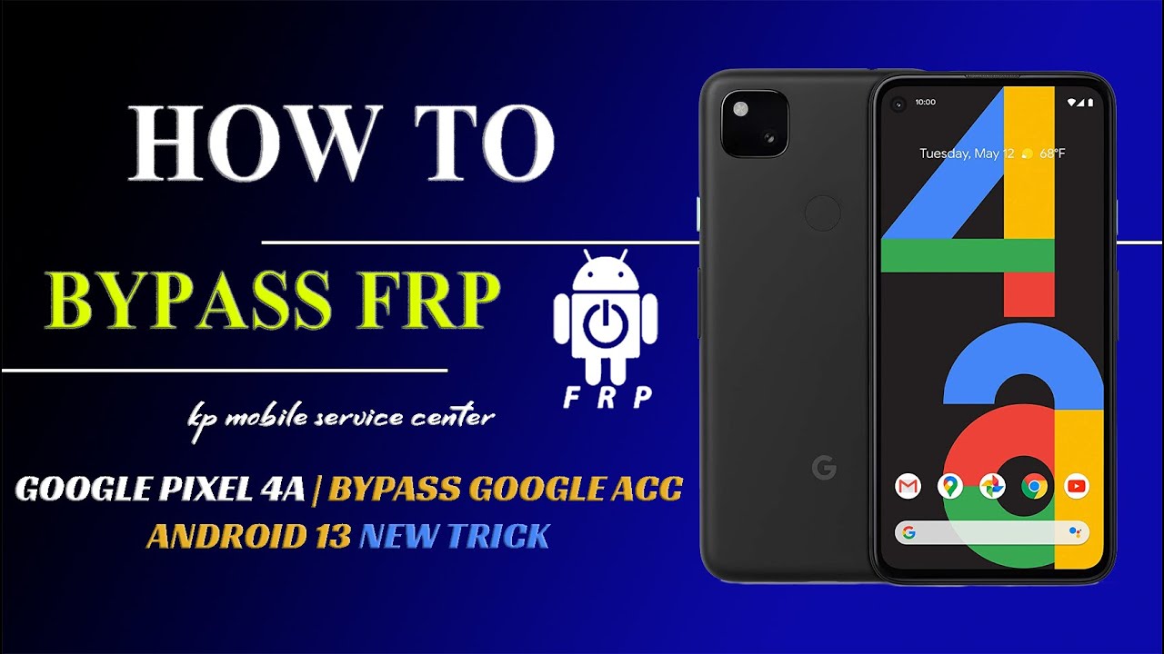 WOOW!! All Google Pixel 4A Bypass Frp Andorid 13 Last Version | Withoud Computer 2022 - YouTube