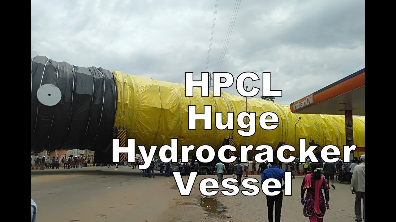 HPCL Huge Hydrocracker Vessel | Hindustan Petroleum Corporation Limited ...