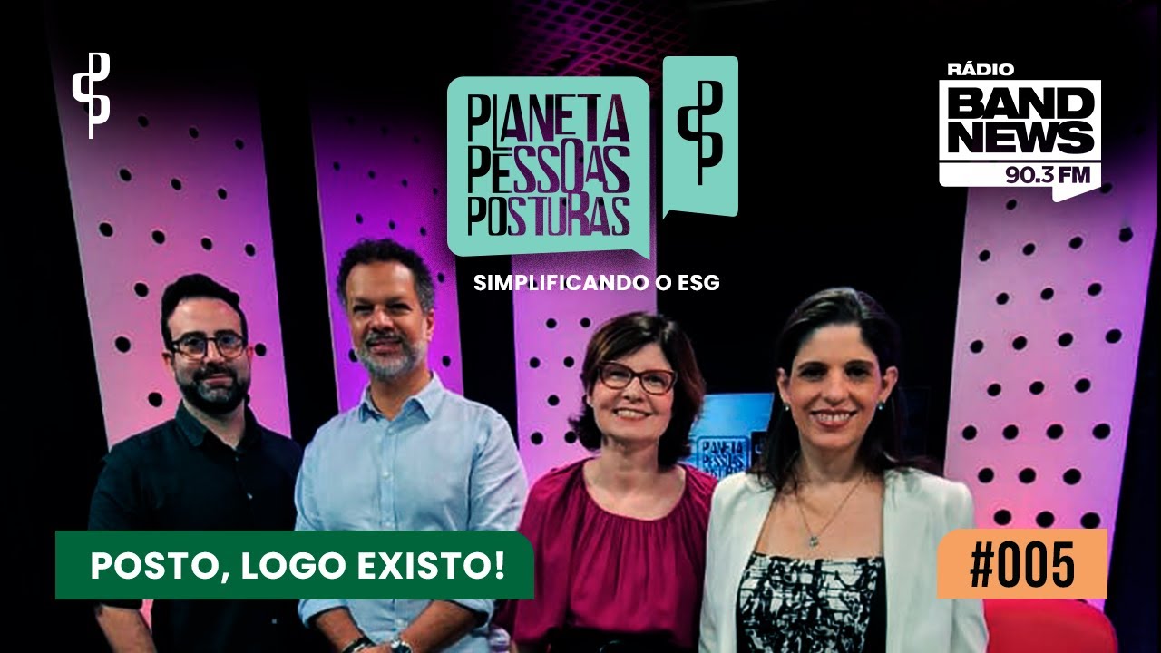 PPP #006 - Planeta, Pessoas e Posturas - Posto, Logo Existo! - YouTube