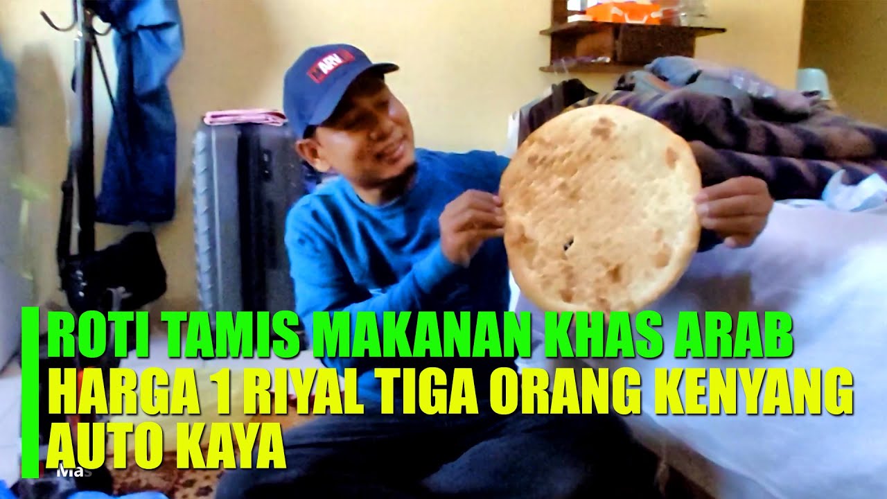 ROTI TAMIS SARAPAN WAJIB TIMUR TENGAH || Mekkah Saudi Arabia - YouTube