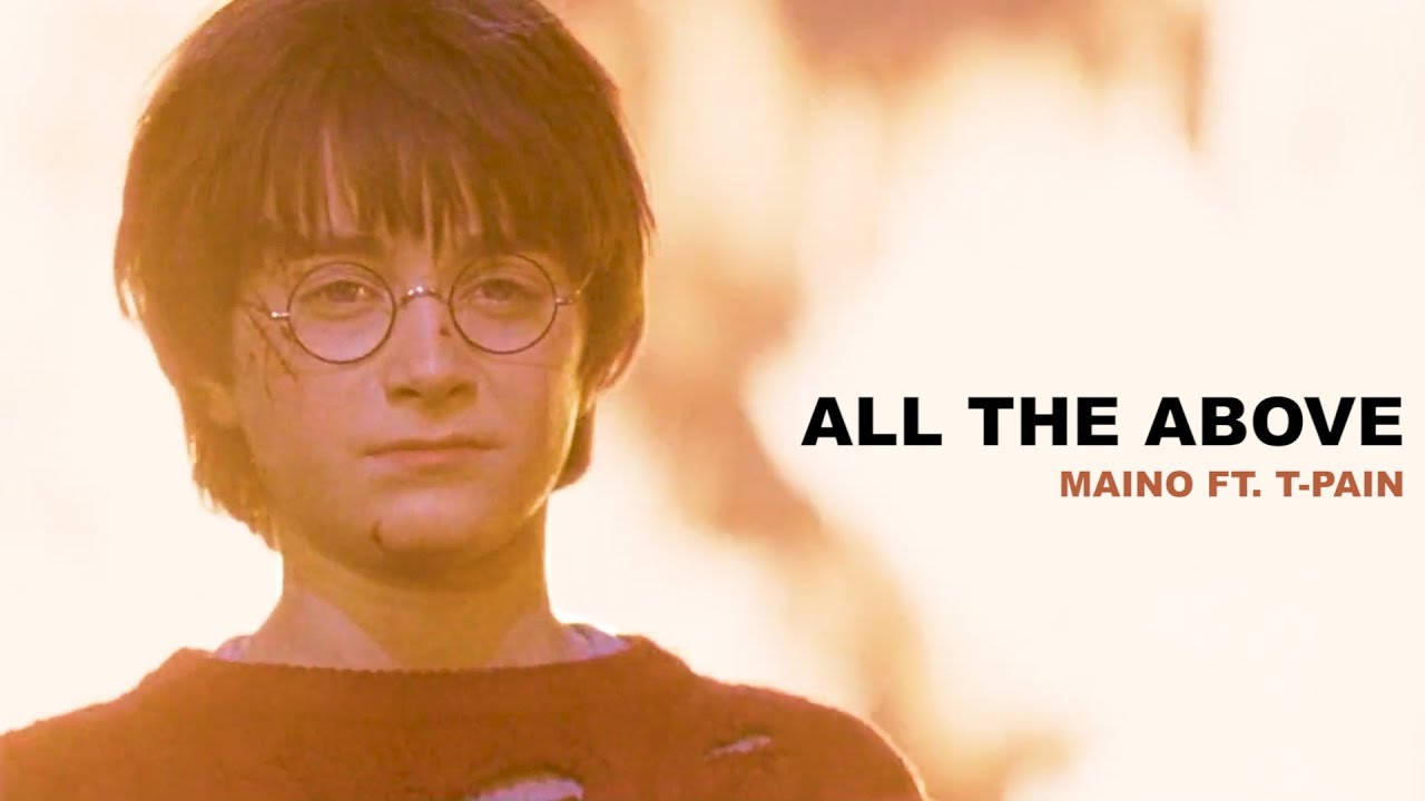 Harry Potter - All the Above (Maino ft. T-Pain) - YouTube