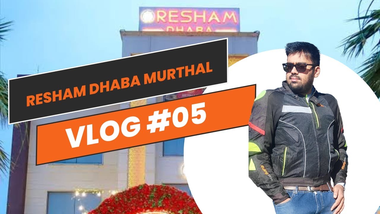 Resham Dhaba Murthal - Vlog05 #foodie #viralvideo #trending #foodlover ...