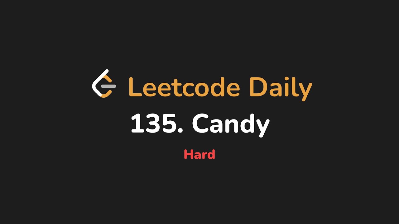 135. Candy | Leetcode Daily - Python - YouTube