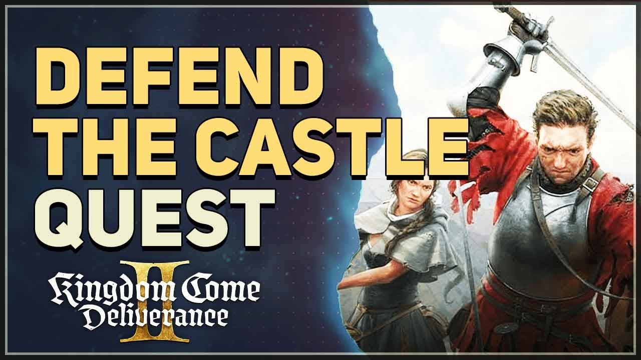 Defend the castle Kingdom Come Deliverance 2 - YouTube