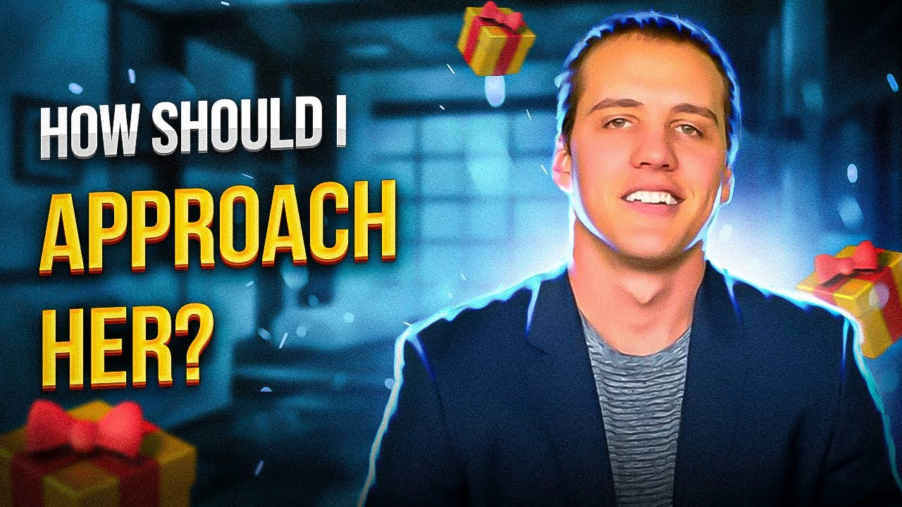 #918 How Should I Approach Her? - YouTube
