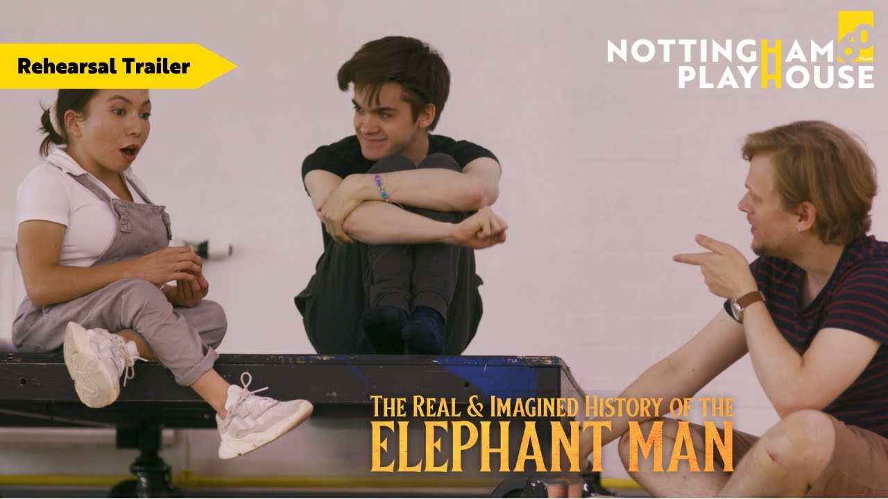 The Real and Imagined History of the Elephant Man Rehearsal Trailer ...