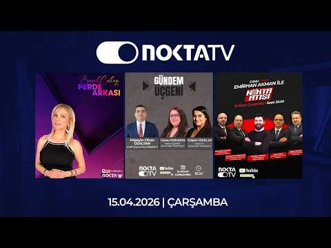 Nokta TV Canlı Yayını | 15 Nisan 2026 | Çarşamba | #CanlıYayın