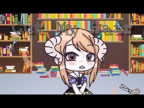 Cut my hair| Glmv| Edited audio 😓 - YouTube