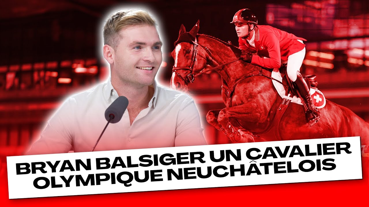 Bryan Balsiger un cavalier olympique neuchâtelois - YouTube