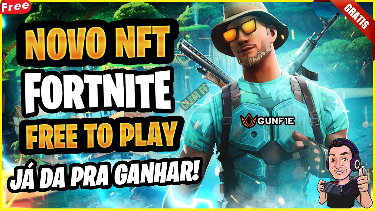 FORTNITE EM NFT E TOTALMENTE GRATUITO - JÁ DA PRA GANHAR - FREE TO PLAY ...