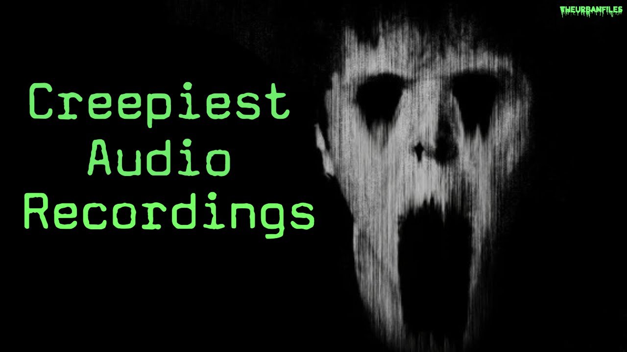 2 Of The Most DISTURBING Audio Recordings You Will Ever Hear - YouTube